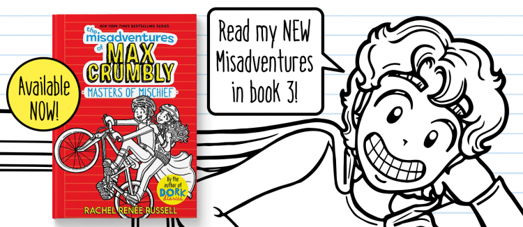 The misadventures of max crumbly – Masters of Mischief – Max Crumbly